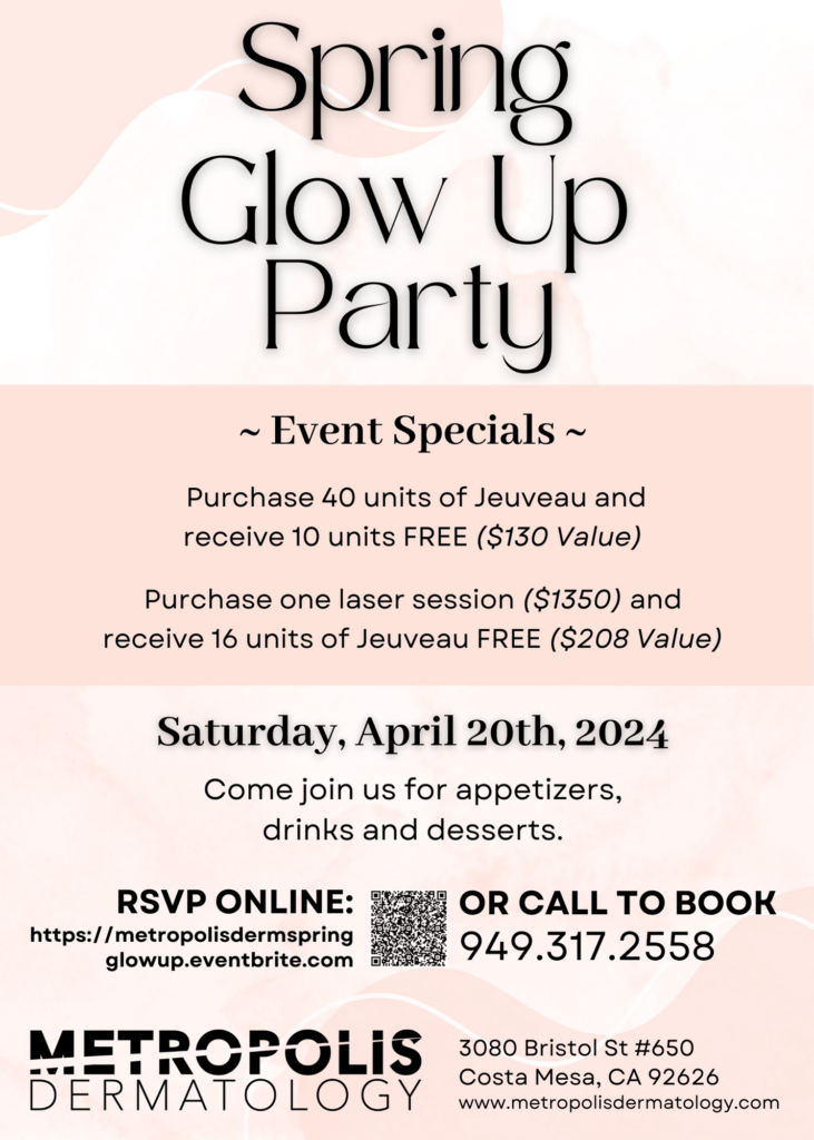 Spring Glow Up Party with Metropolis Dermatology - Newport Beach ...